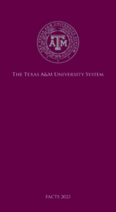 Facts 2023a - THE TEXAS A&M UNIVERSITY SYSTEM